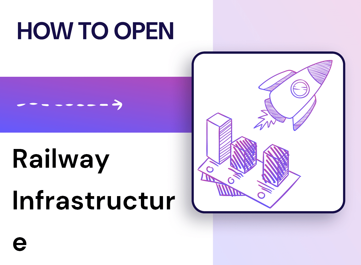 How to Open Railway Infrastructure Development Successfully?