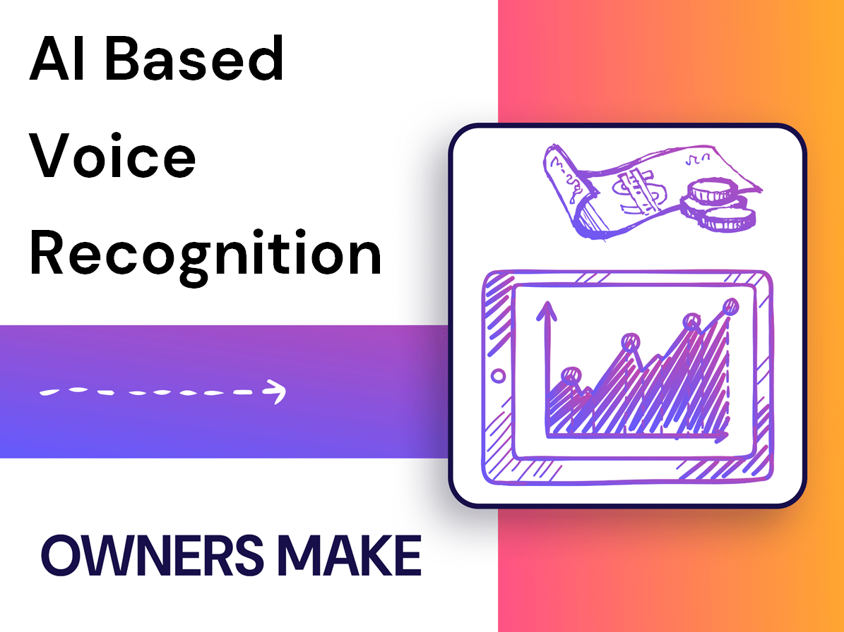 How Much Does Owner Make with AI-Based Voice Recognition Software?