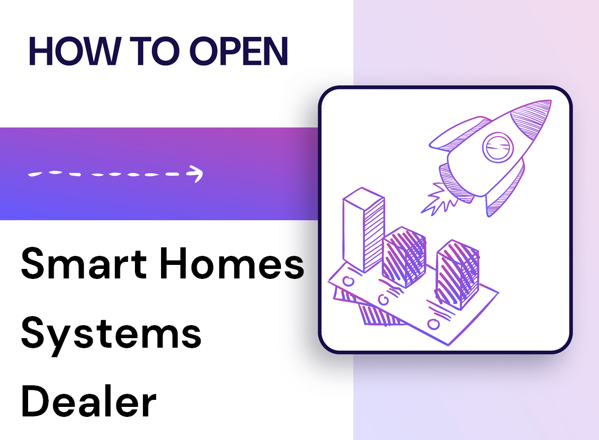 How to Become a Smart Home Systems Dealer?